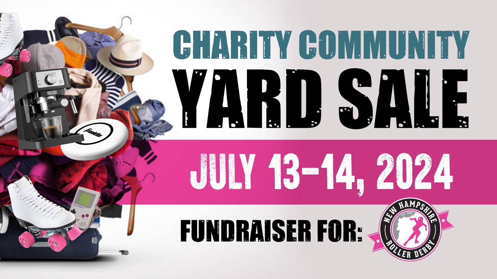 Community Charity Yard Sale Fundraiser » NH Roller Derby